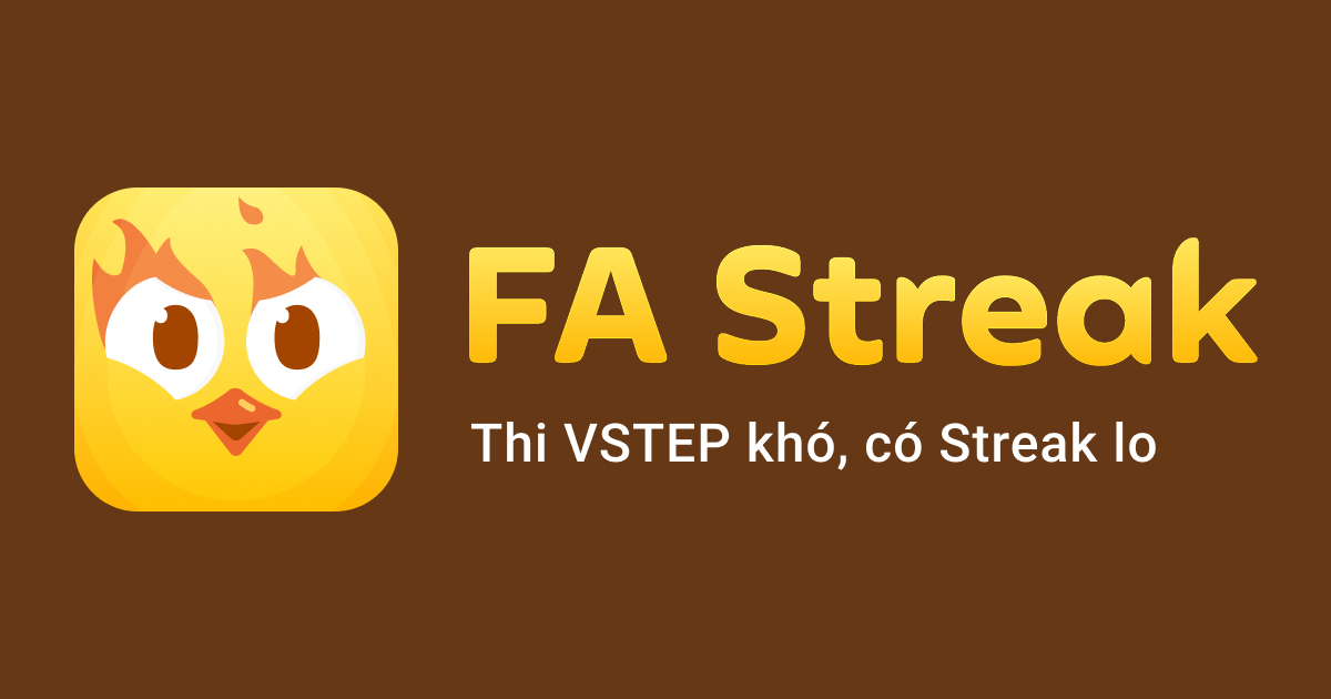 FA Streak - Thi VSTEP khó, có Streak lo